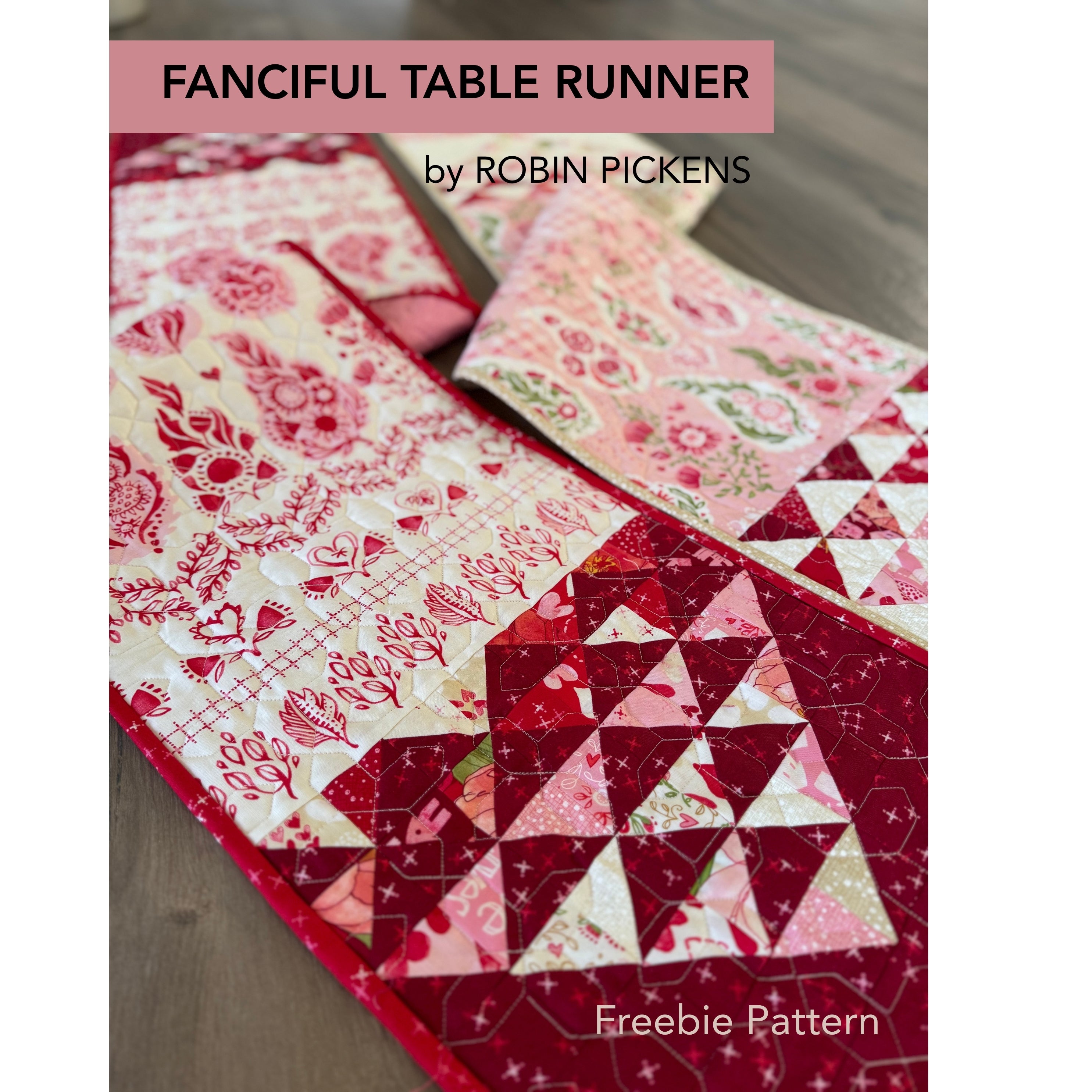Fanciful Table Runner - Free digital pdf Pattern – Robin Pickens